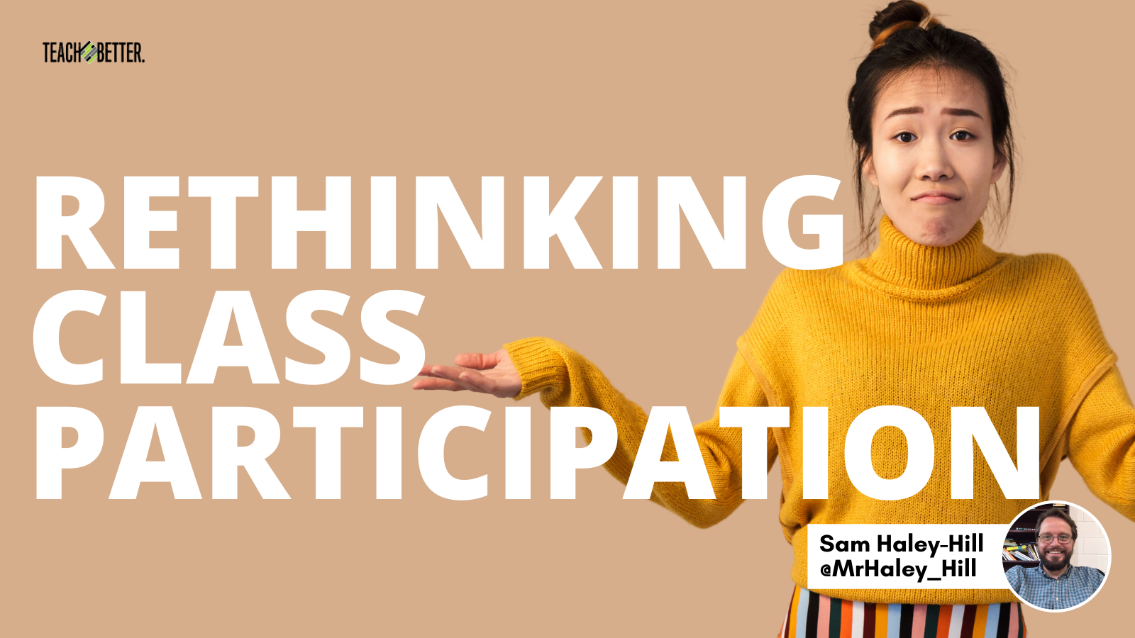 Rethinking Class Participation - Teach Better